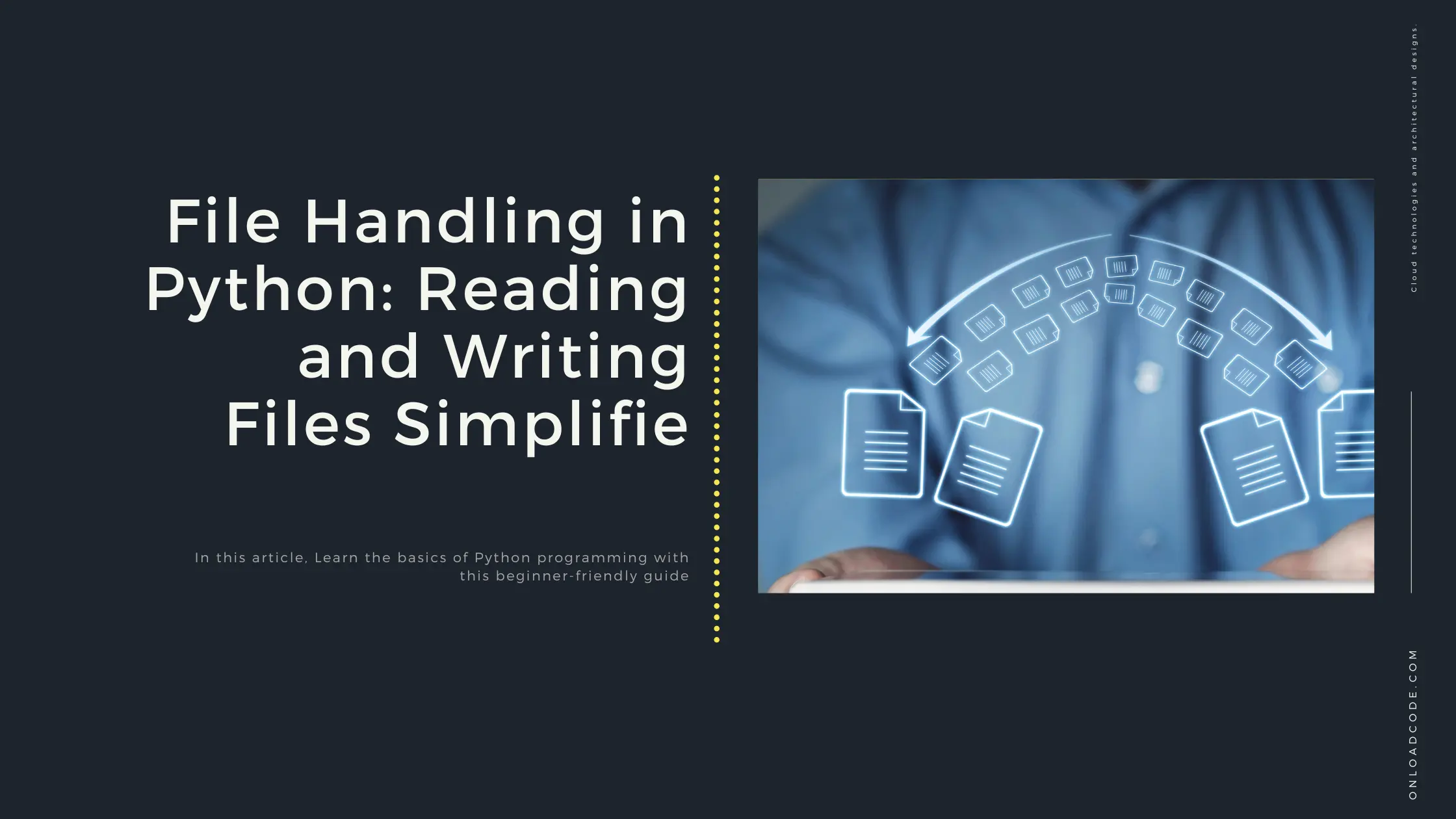 File Handling in Python: Reading and Writing Files Simplified • OnloadCode