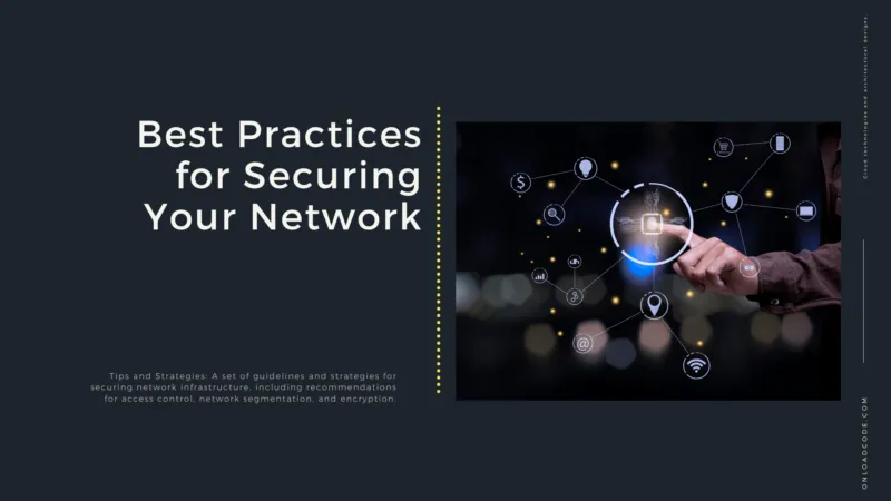 Network Security Best Practices Securing Your Infrastructure • Onloadcode