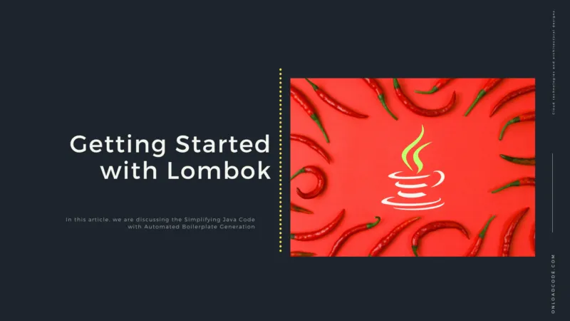 Simplifying Java Code with Lombok • OnloadCode Simplifying Java Code with Lombok • OnloadCode