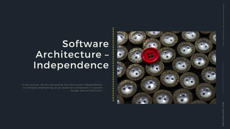 Software Architecture — Independence • OnloadCode